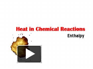 Heat in Chemical Reactions presentation | free to download