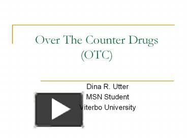 Over The Counter Drugs (OTC) presentation | free to view
