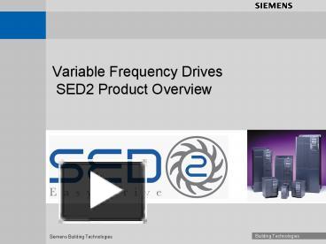 PPT – Variable Frequency Drives SED2 Product Overview PowerPoint presentation | free to view ...