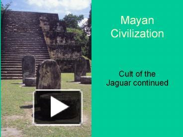 Mayan Civilization presentation | free to view