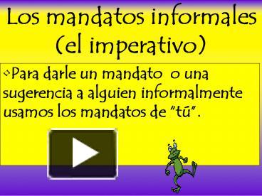 Los mandatos informales (el imperativo) presentation | free to download