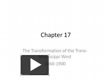 PPT – The Transformation of the Trans-Mississippi West PowerPoint ...