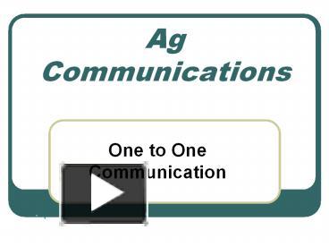 PPT – Ag Communications PowerPoint presentation | free to download - id ...