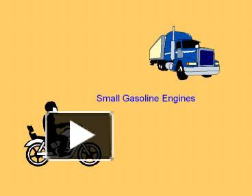 Small Gasoline Engines presentation | free to view
