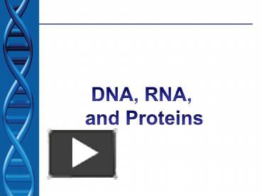 DNA, RNA, presentation | free to view