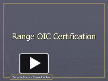 Range OIC Certification presentation | free to view