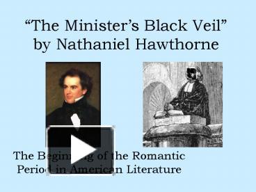 The Minister’s Black Veil by Nathaniel Hawthorne presentation | free to ...