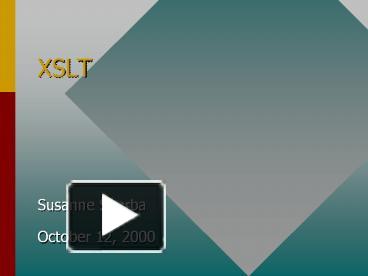 PPT – XSLT PowerPoint presentation | free to download - id: 3c3302-YTNhO