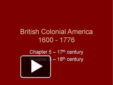 British Colonial America 1600 - 1776 presentation | free to download