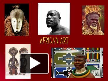 african art african africans and their art introduction presentation ...