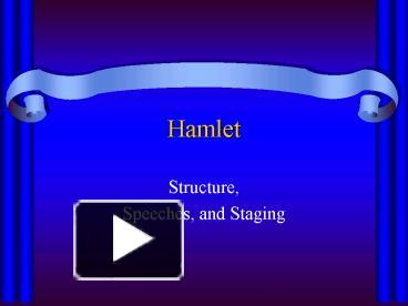 PPT – Hamlet PowerPoint presentation | free to view - id: 3c47e-N2MzZ
