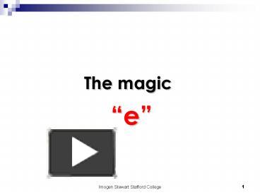 The Magic 'e' presentation | free to view