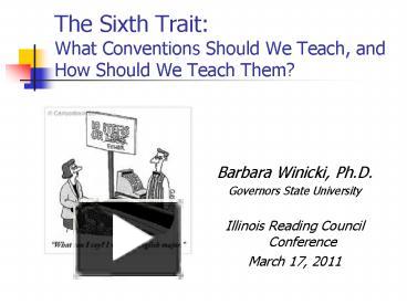 The Sixth Trait: What Conventions Should We Teach, and How Should We ...