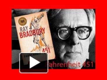 PPT – Ray Bradbury PowerPoint presentation | free to view - id: 3c584-ZWRhM