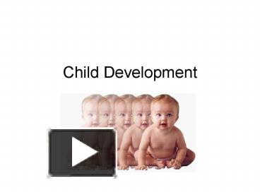 PPT – Child Development PowerPoint presentation | free to view - id ...
