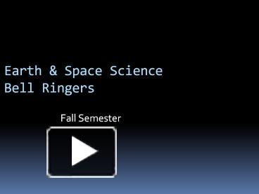 Earth & Space Science Bell Ringers presentation | free to view