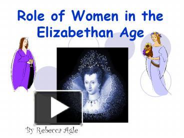 Role of Women in the Elizabethan Age presentation | free to view