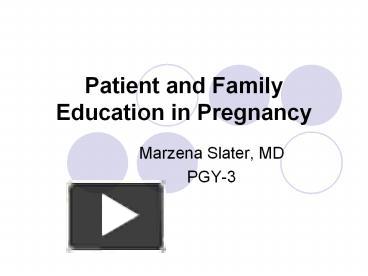 Patient and Family Education in Pregnancy presentation | free to download