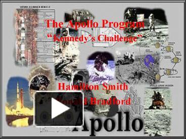 PPT – The Apollo Program Kennedys Challenge PowerPoint presentation ...
