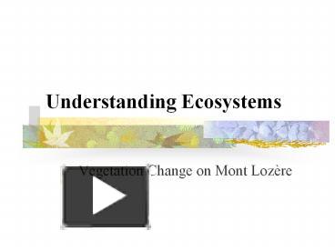 PPT – Understanding Ecosystems PowerPoint presentation | free to view ...