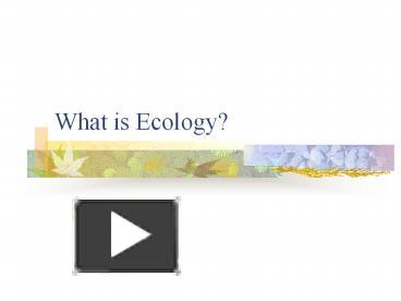 What is Ecology? presentation | free to download