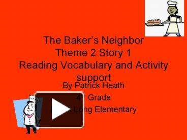 The Baker s Neighbor Theme 2 Story 1 Reading Vocabulary and ...