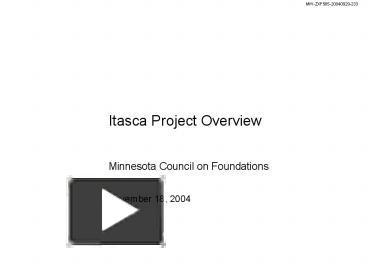 PPT – Itasca Project Overview PowerPoint presentation | free to view - id: 3c8f-ZDc5Z