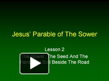 Jesus’ Parable of The Sower presentation | free to view
