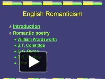English Romanticism Introduction Romantic poetry William presentation ...