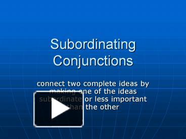 Subordinating conjunctions presentation | free to download