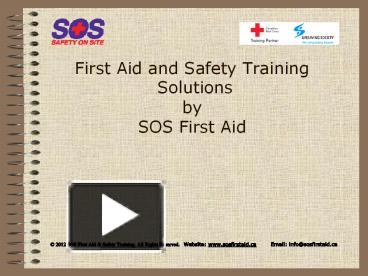 First Aid and Safety Training Solutions by SOS First Aid presentation ...