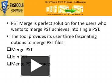 PPT – PST Merge Software PowerPoint presentation | free to download - id: 3cb613-YjE1Y