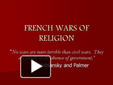 FRENCH WARS OF RELIGION presentation | free to view