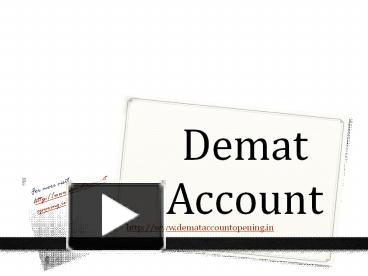PPT – Demat Account PowerPoint presentation | free to download - id: 3cbd1c-Yzc5N