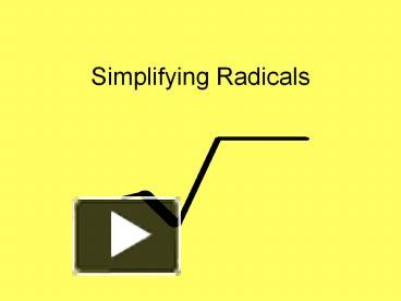 Simplifying Radicals presentation | free to download