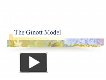 The Ginott Model presentation | free to view