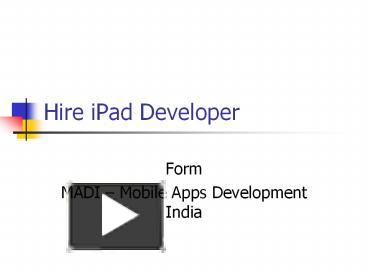 Hire iPad Developer India presentation | free to download