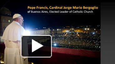 Pope Francis Elected Leader of Catholic Church presentation | free to ...