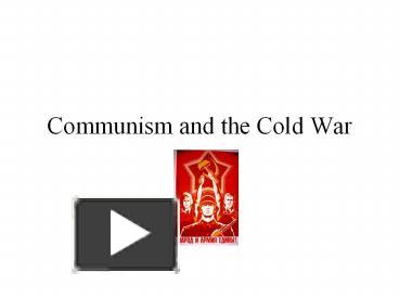 PPT – Communism and the Cold War PowerPoint presentation | free to ...