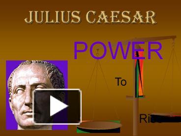 PPT – JULIUS CAESAR PowerPoint presentation | free to download - id ...