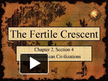 The Fertile Crescent presentation | free to view