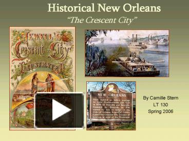 Historical New Orleans presentation | free to view
