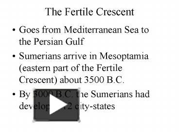 PPT – The Fertile Crescent PowerPoint presentation | free to view - id ...