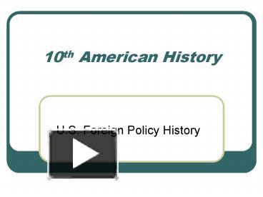 PPT – 10th American History PowerPoint presentation | free to view - id ...