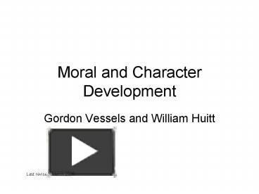 PPT – Moral and Character Development PowerPoint presentation | free to download - id: 3cd440-ZWJlY