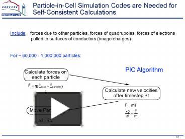 ParticleinCell Simulation Codes are Needed for SelfConsistent Calculations presentation | free ...
