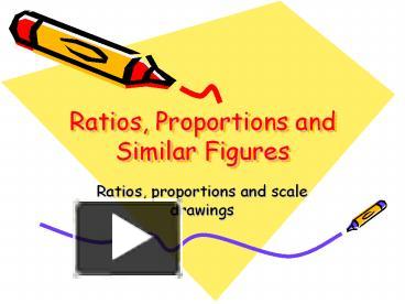 PPT – Ratios, Proportions and Similar Figures PowerPoint presentation ...