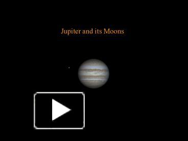 Jupiter and its Moons presentation | free to view