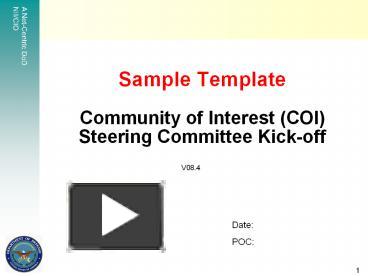 Sample Template Community of Interest (COI) Steering Committee Kick-off presentation | free to view