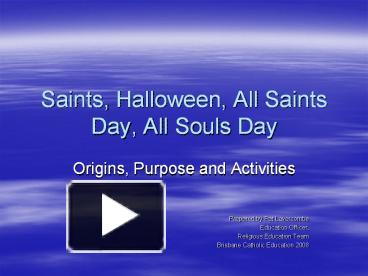 Saints, Halloween, All Saints Day, All Souls Day presentation | free to ...